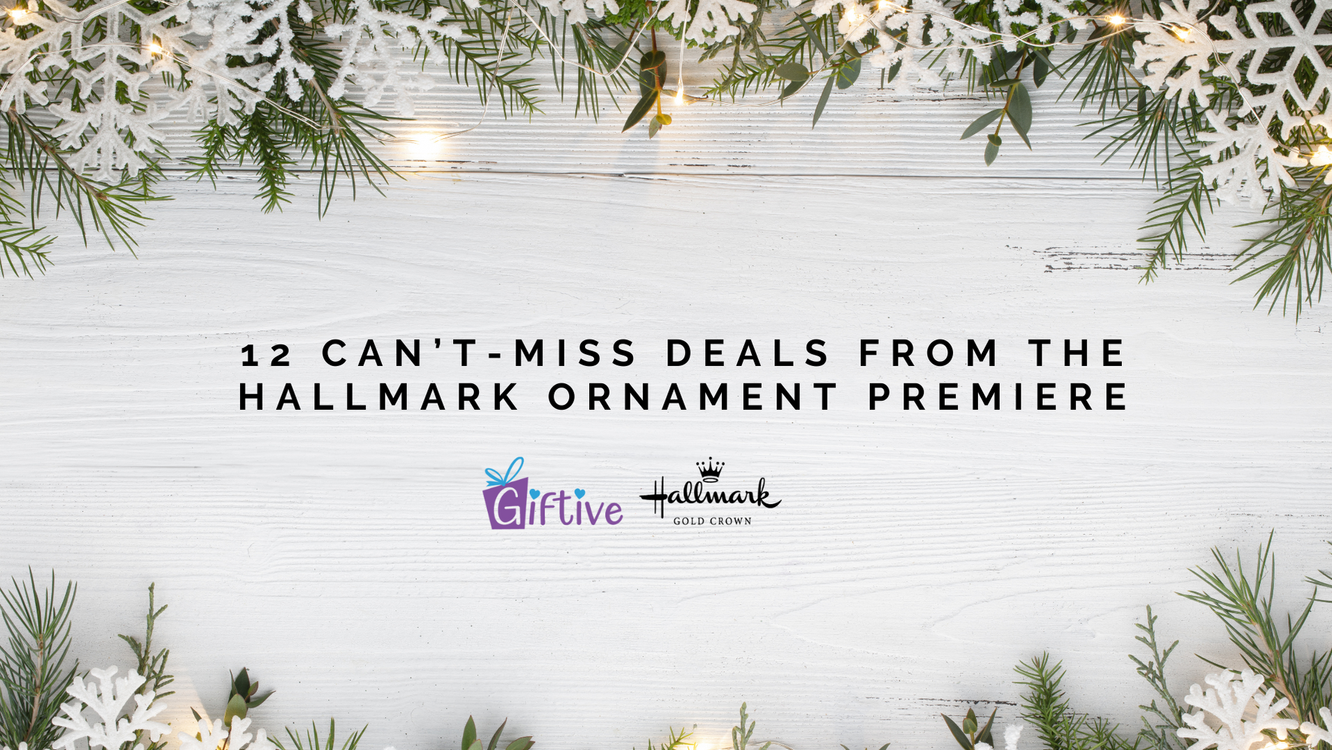 12 Can’t-Miss Deals from the Hallmark Ornament Premiere 2025 — Giftive LLC